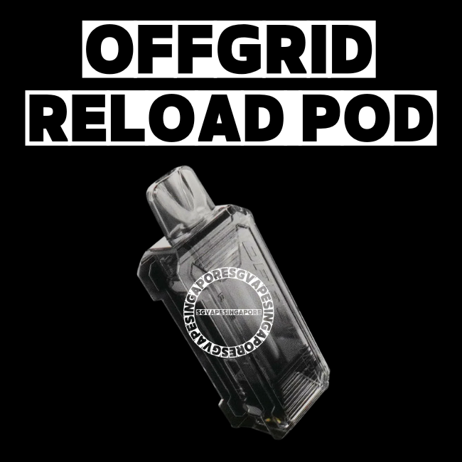 Offgrid Reload Unplug Pod - Sg Vape Shop Singapore Delivery – Vape Shop ...